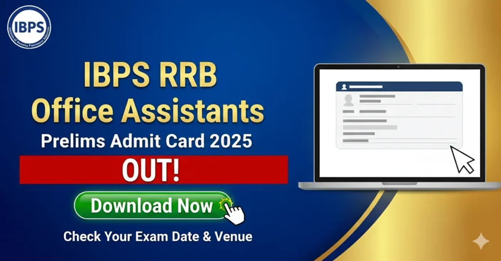 IBPS RRB Office Assistants Prelims Admit Card 2025 Out – Download Now